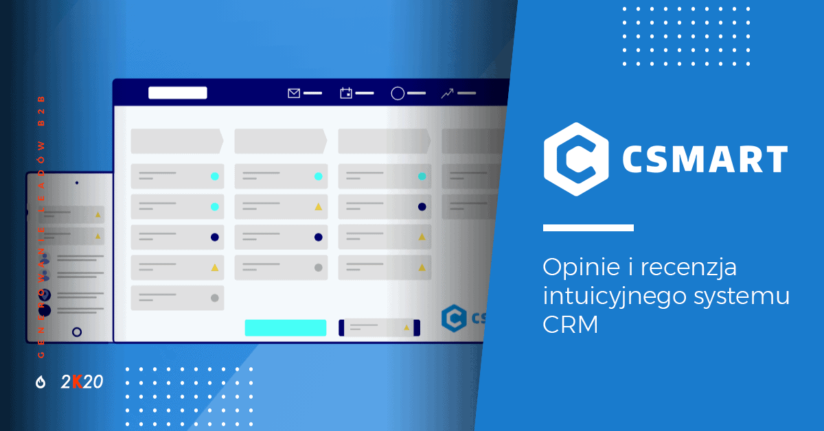 CSMART - opinie i recenzja intuicyjnego systemu CRM- Pozyskiwanie ... CSMART - opinie i recenzja intuicyjnego systemu CRM- Pozyskiwanie ...